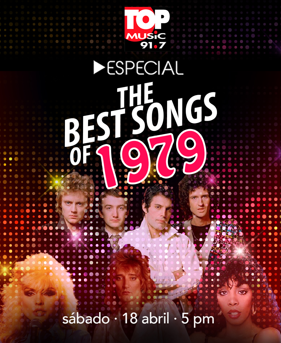 Especiales Top Music The Best Songs Of 1979 TOP MUSIC 91 7 Especiales Top Music The Best Songs Of 1979 TOP MUSIC 91 7